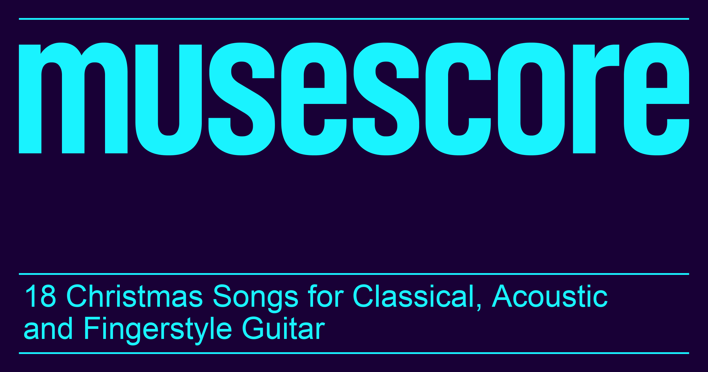 18 Christmas Songs for Classical, Acoustic and Fingerstyle Guitar ...