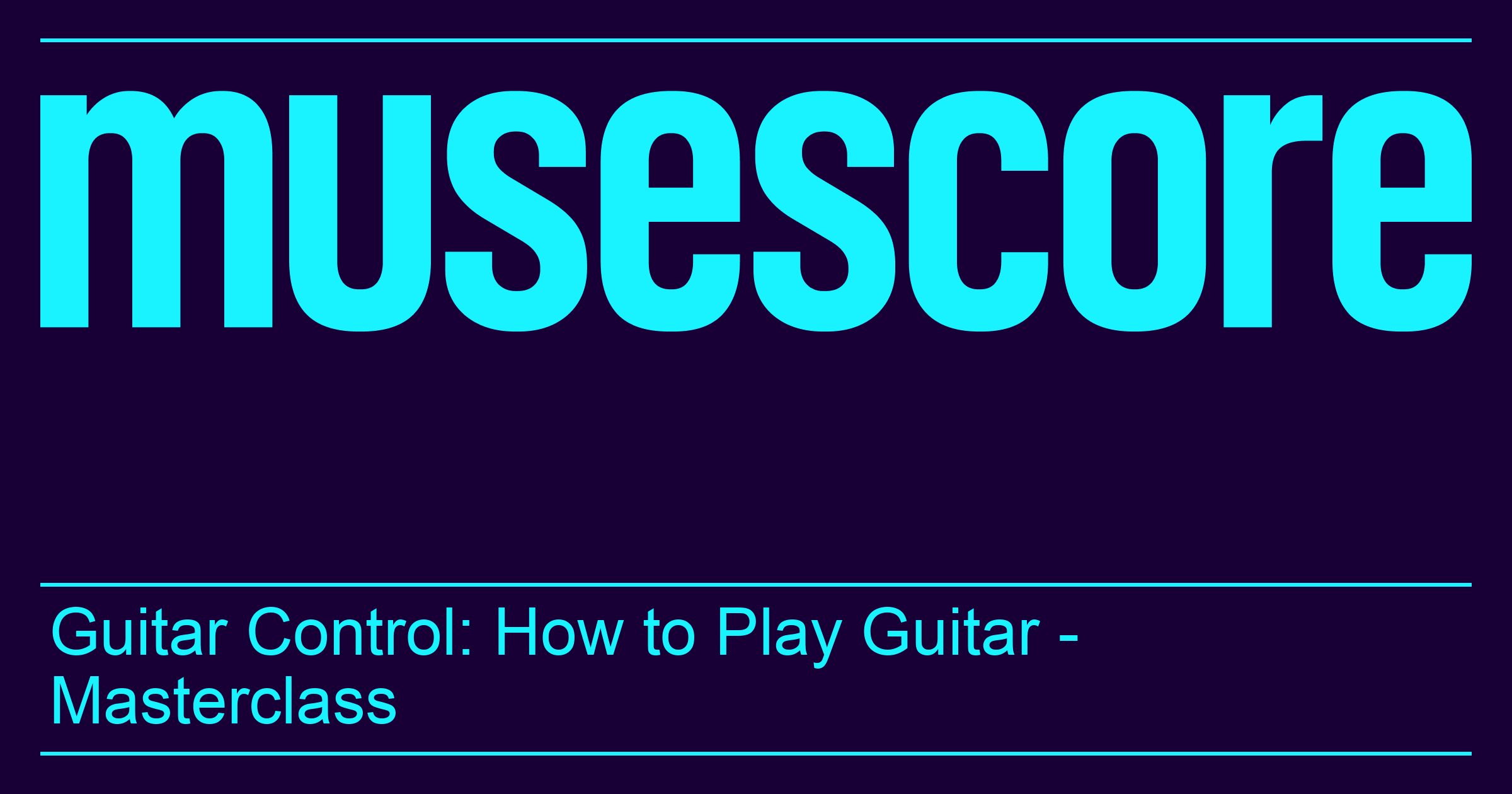 Guitar Control: How to Play Guitar - Masterclass | Online music course ...