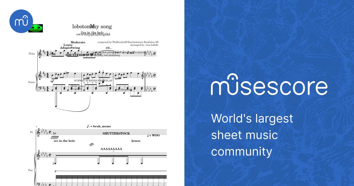 lobotomy song Sheet music for Piano, Flute (Solo) | Musescore.com
