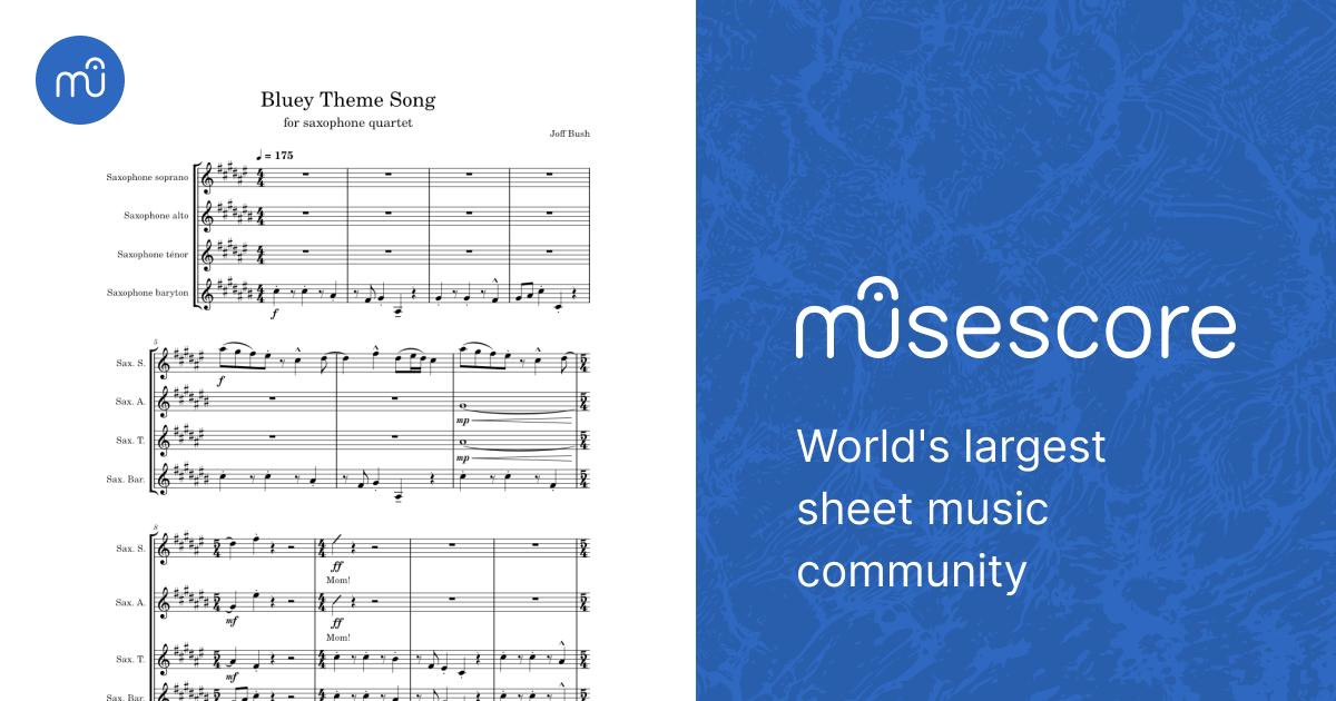 Bluey theme song for saxophone quartet Sheet music for Saxophone alto ...
