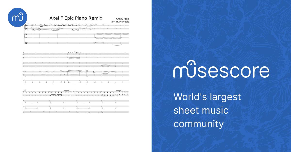 Axel F - Crazy Frog Sheet music for Piano (Mixed Ensemble) | Musescore.com