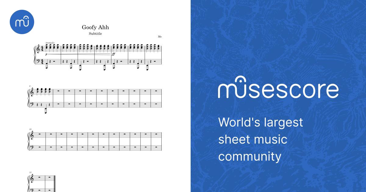 Goofy Ahh Sheet music for Piano (Solo) Easy | Musescore.com