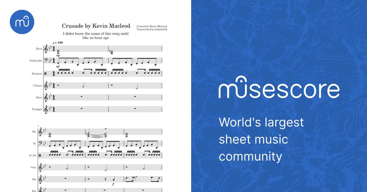 Crusade – Kevin MacLeod Sheet music for French horn, Cello, Drum group ...