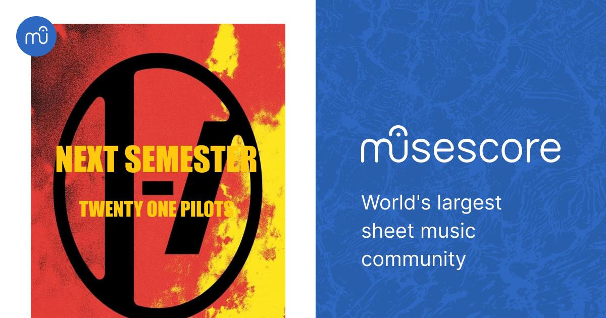 Twenty One Pilots - Next Semester Sheet music for Piano, Vocals ...