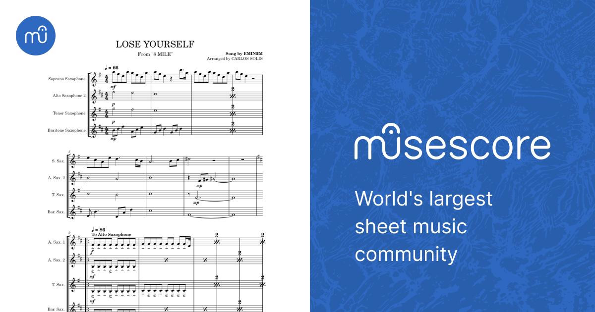 LOSE YOURSELF (8 MILE) by CARLIT0CHURRIT0 Sheet music for Saxophone ...