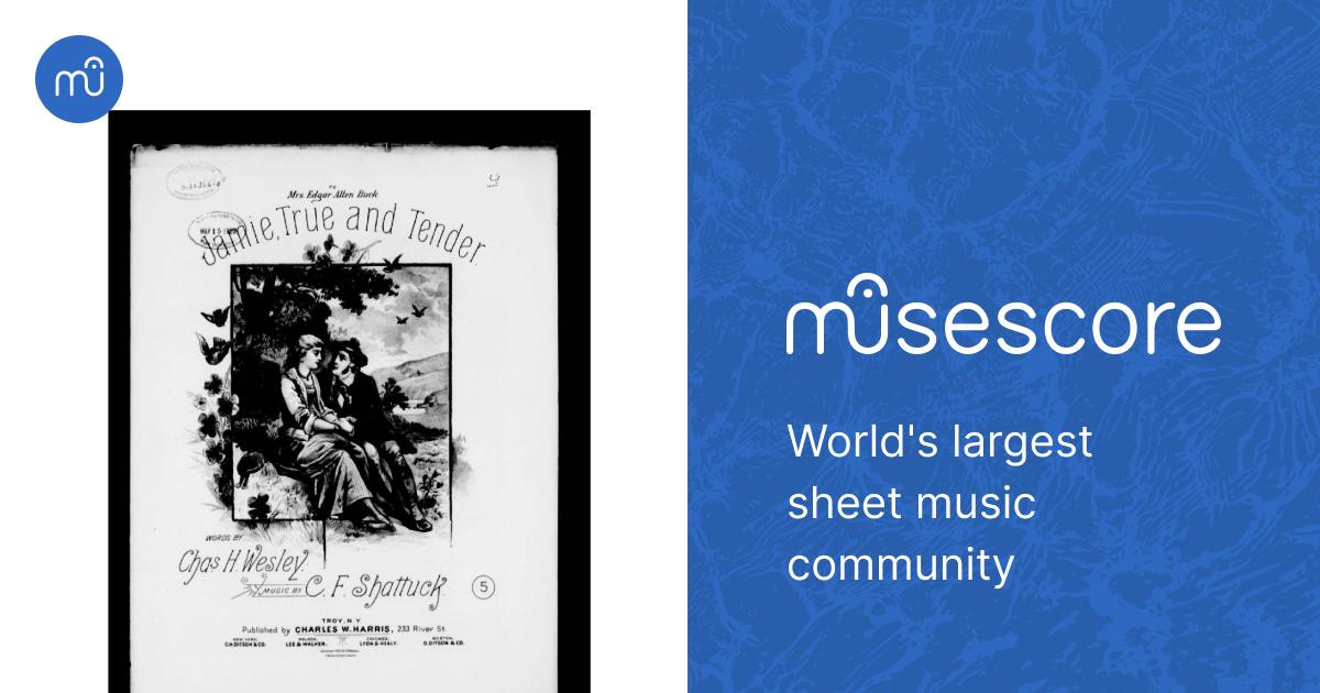 Jamie, True and Tender – Charles F Shattuck (1883) Sheet music for ...