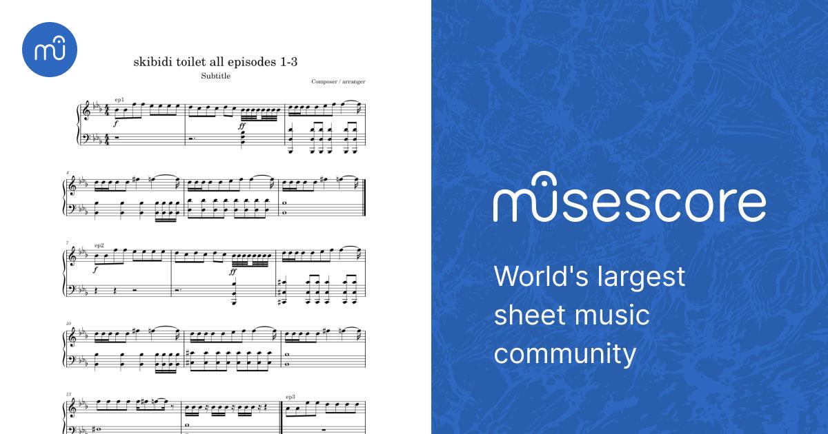 skibidi toilet 1-3 Sheet music for Piano (Solo) Easy | Musescore.com