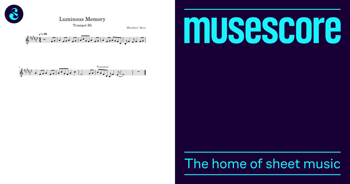 Luminous Memory – Mitsukiyo Mitsukiyo - Luminous Memory (Trumpet) Sheet ...