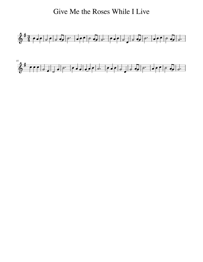 Give Me the Roses While I Live Sheet music for Piano (Solo) | Musescore.com
