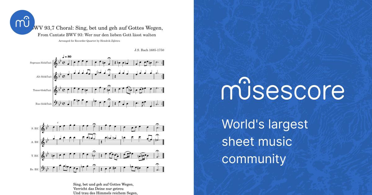 BWV 93,7 Choral Sing, bet und geh auf Gottes Wegen, Recorder SATB Sheet ...