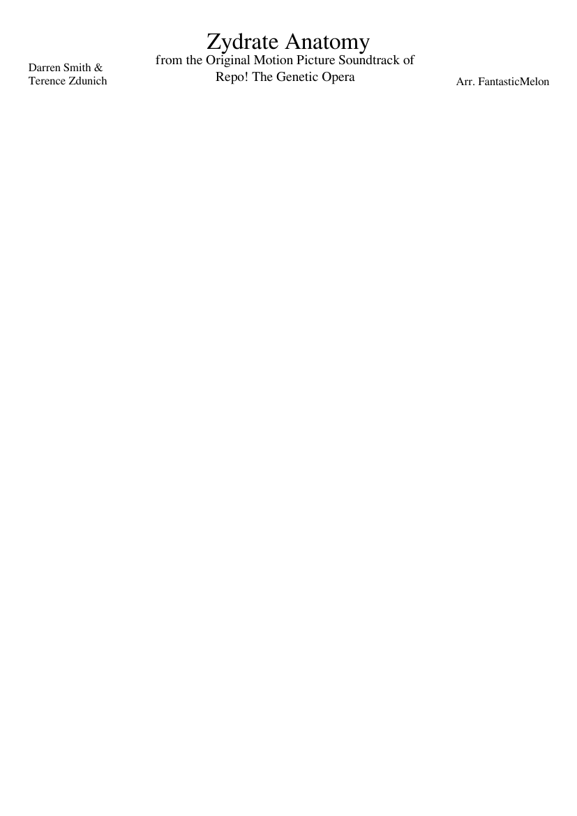 Zydrate Anatomy - Repo! The Genetic Opera (Full Transcription) Sheet ...