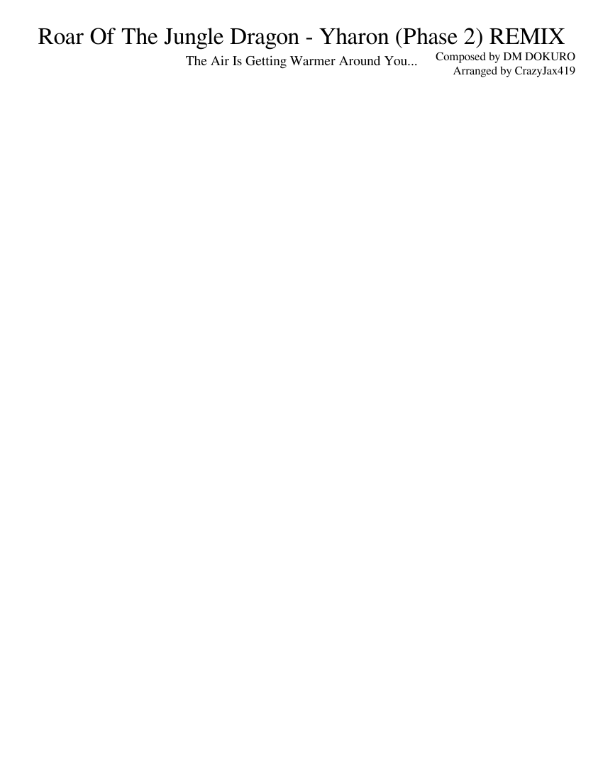 Roar Of The Jungle Dragon - Yharon Phase 2 REMIX Sheet music for ...
