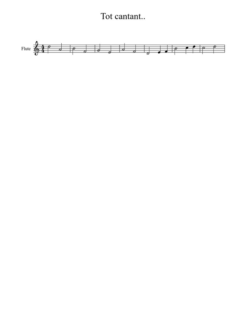 Tot cantant.. Sheet music for Flute (Solo) | Musescore.com