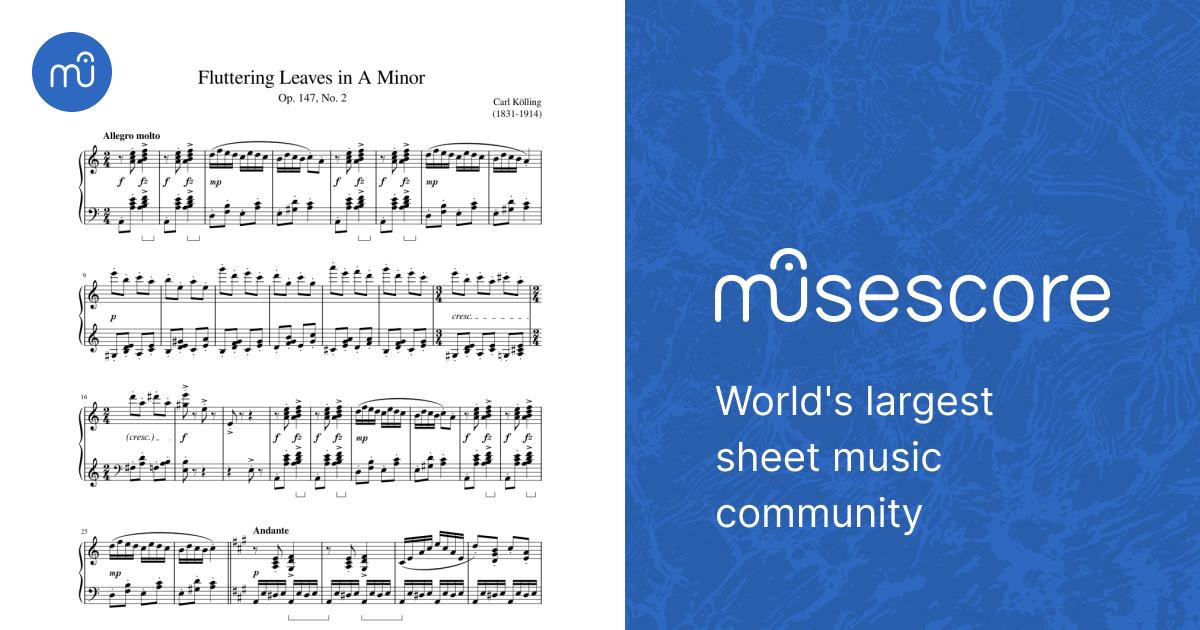 Carl Kölling - Fluttering Leaves in A Minor (Op. 147 No. 2) Sheet music ...