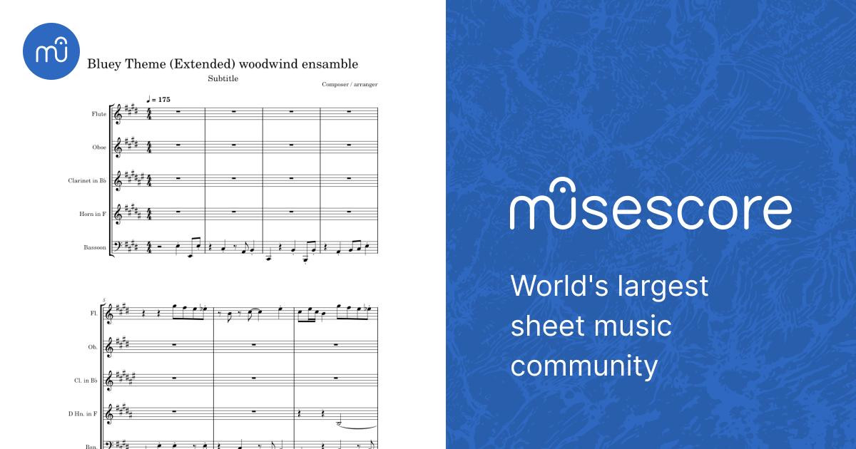 Bluey Theme (Extended) woodwind ensamble Sheet music for Flute, Oboe ...