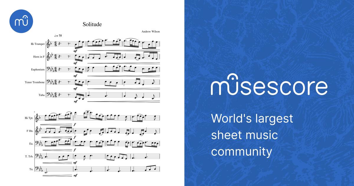 Solitude Sheet music for Euphonium, Tuba, Trombone tenor, Trumpet in b-flat & more instruments ...