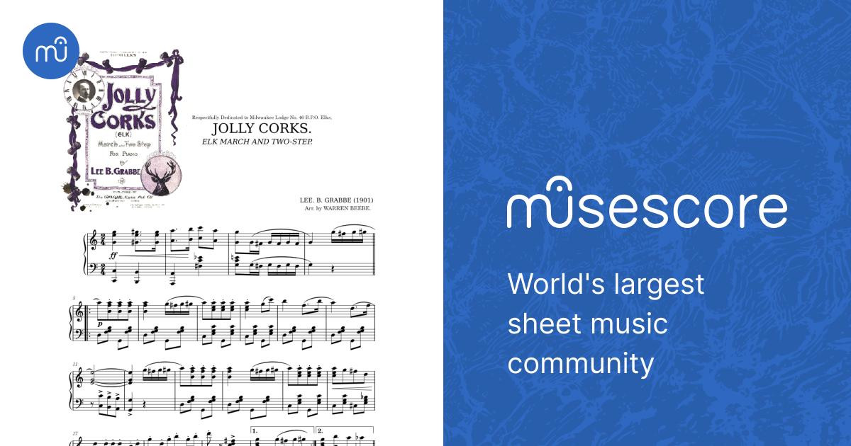 Jolly Corks by Lee B. Grabbe (1901) Sheet music for Piano (Solo ...