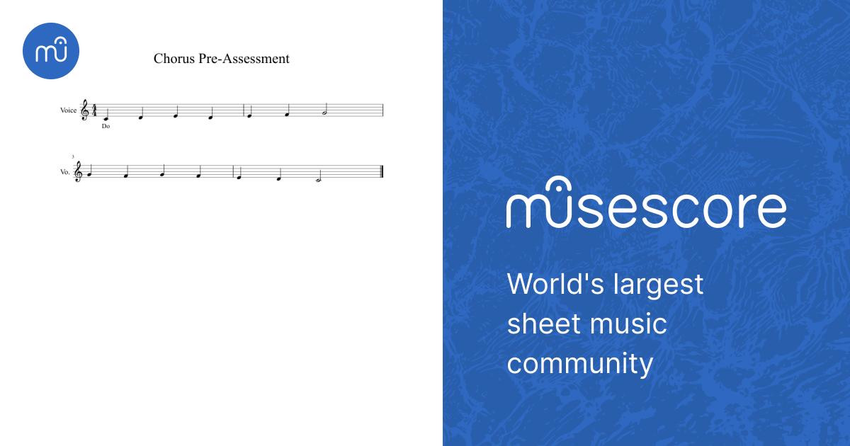 Chorus Pre-Assessment Sheet music for Voice (other) (Solo) | Musescore.com