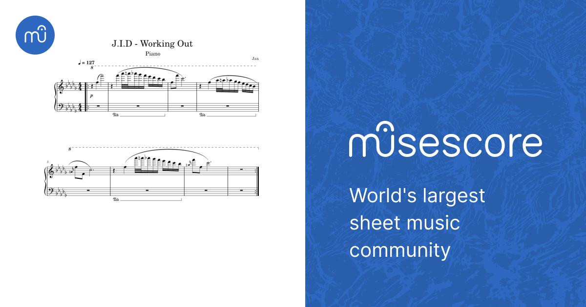 Working Out – JID J.I.D / JID - Working Out (The Color Show) Piano ...