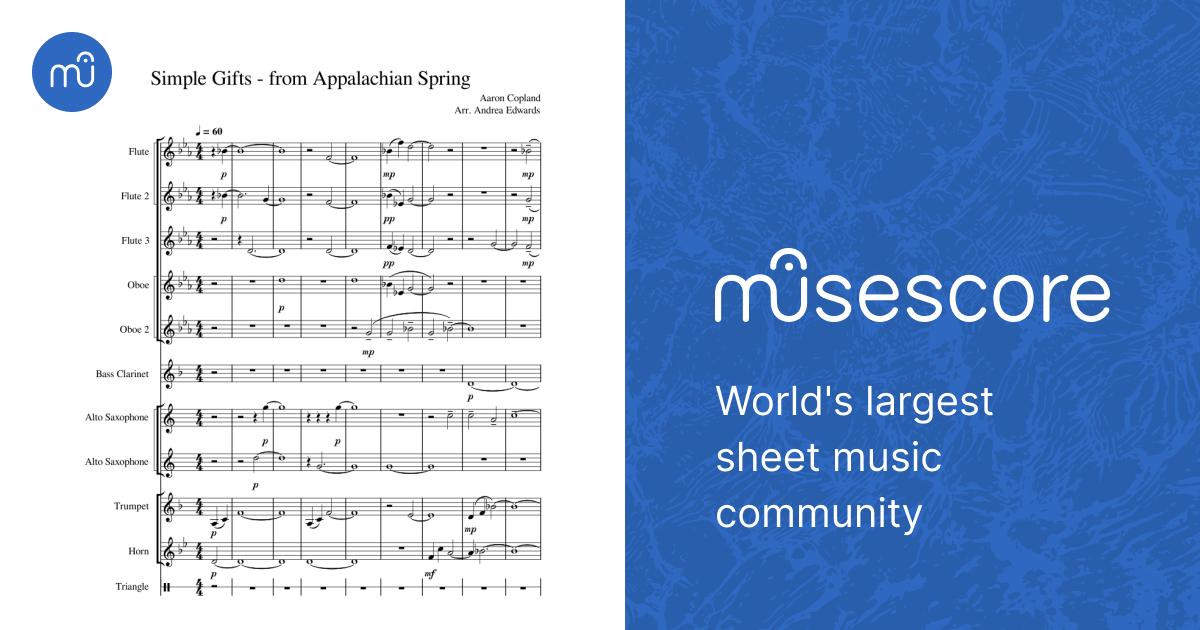 Simple Gifts – Aaron Copland Simple Gifts – Appalachian Spring by Aaron ...