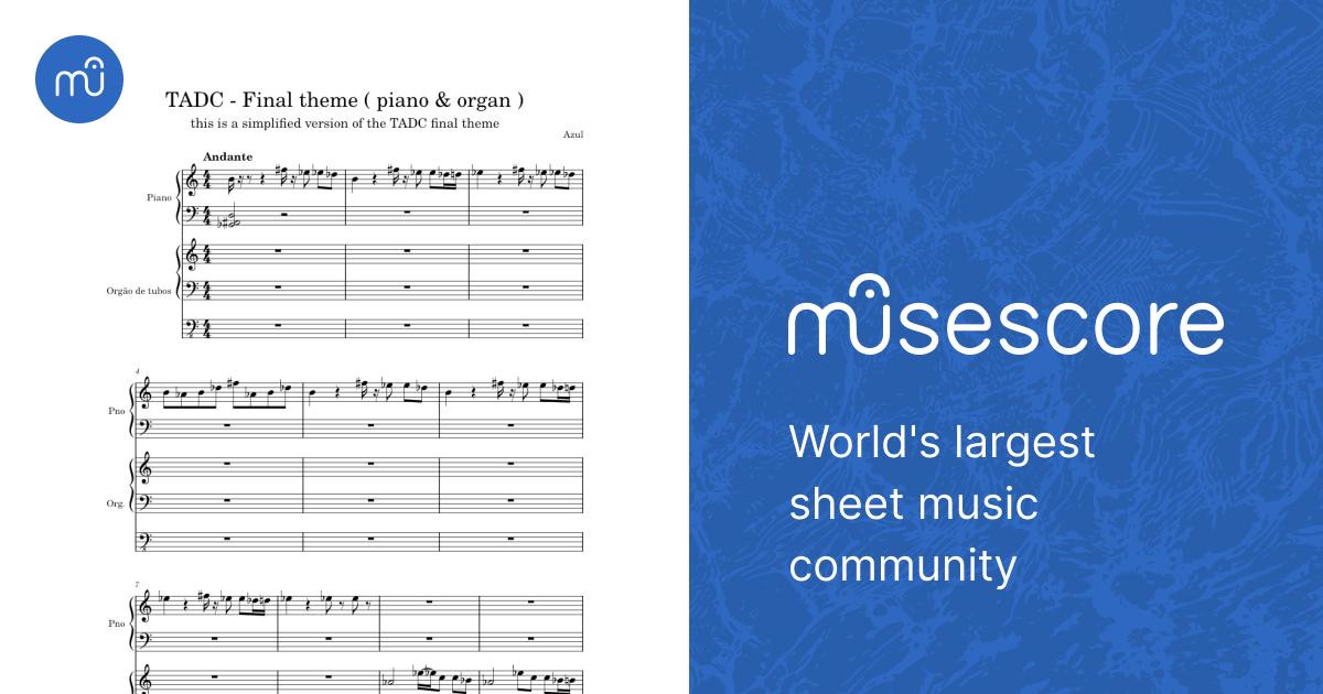 TADC Final Theme Sheet music for Piano, Organ (Solo) | Musescore.com