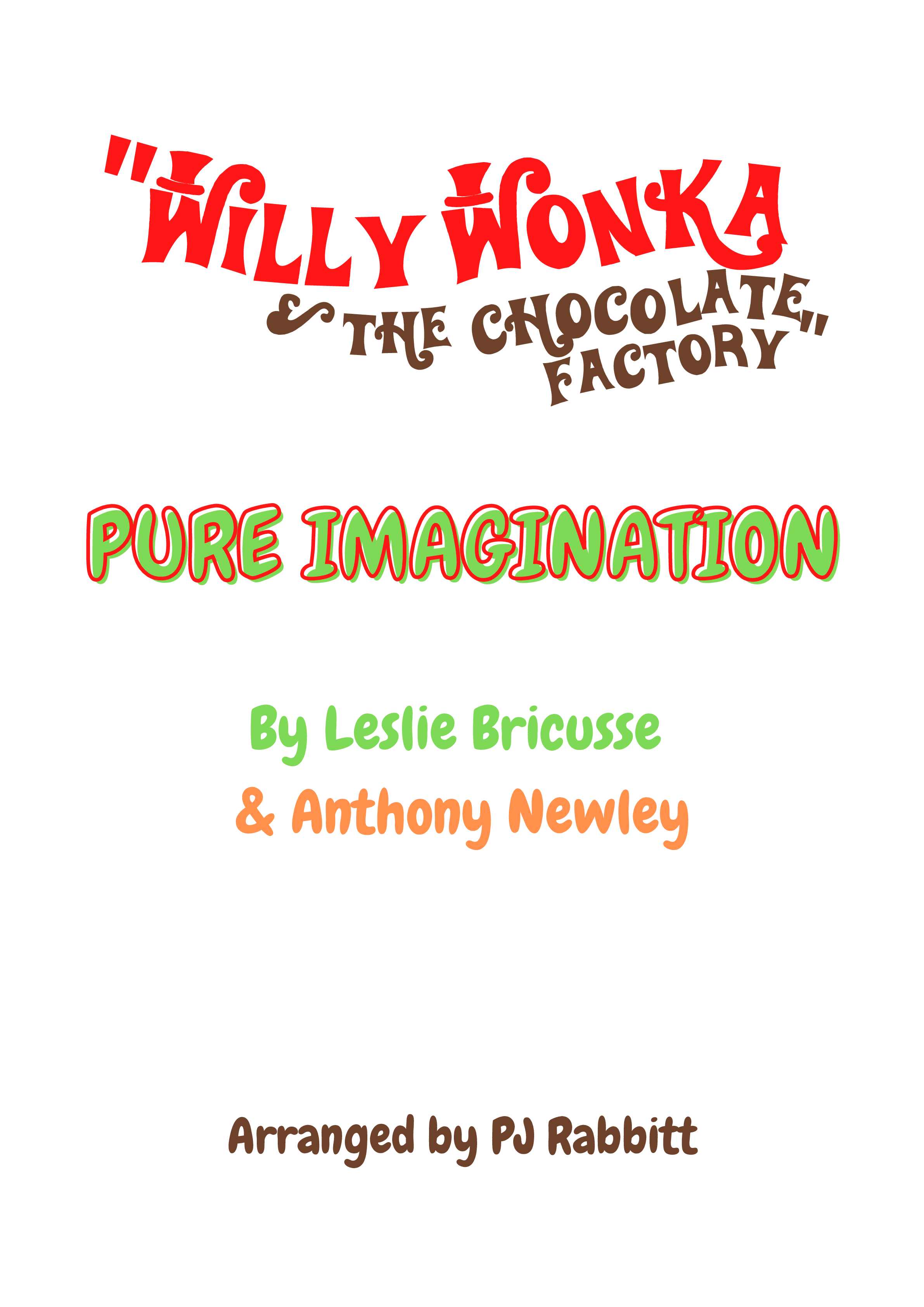 Play Official version of Pure Imagination sheet music by Anthony Newley and Leslie Bricusse for ...