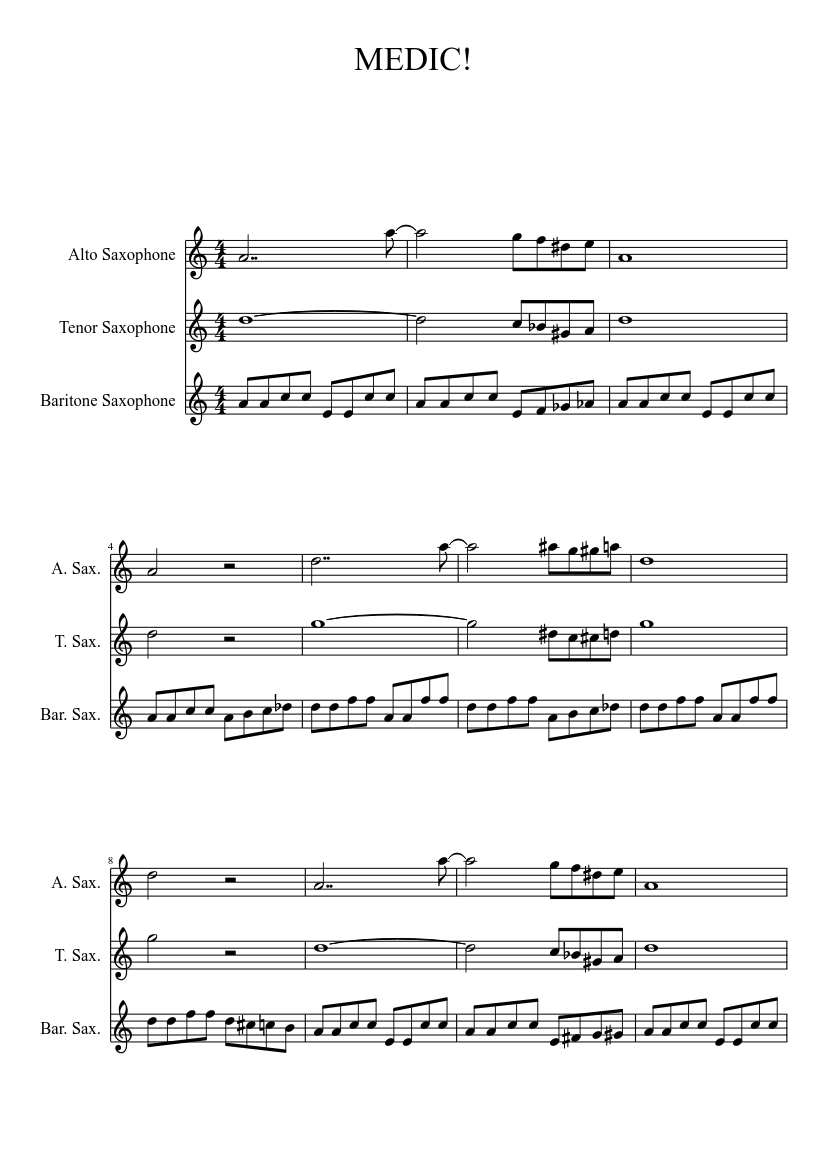 MEDIC! Sheet Music for Saxophone alto, Saxophone tenor, Saxophone baritone (Saxophone Ensemble ...